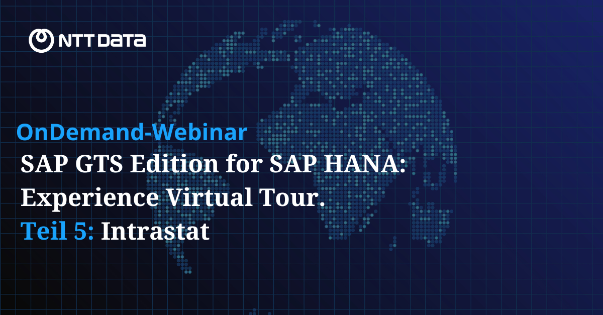 SAP GTS Edition for SAP HANA: Teil 5: Intrastat